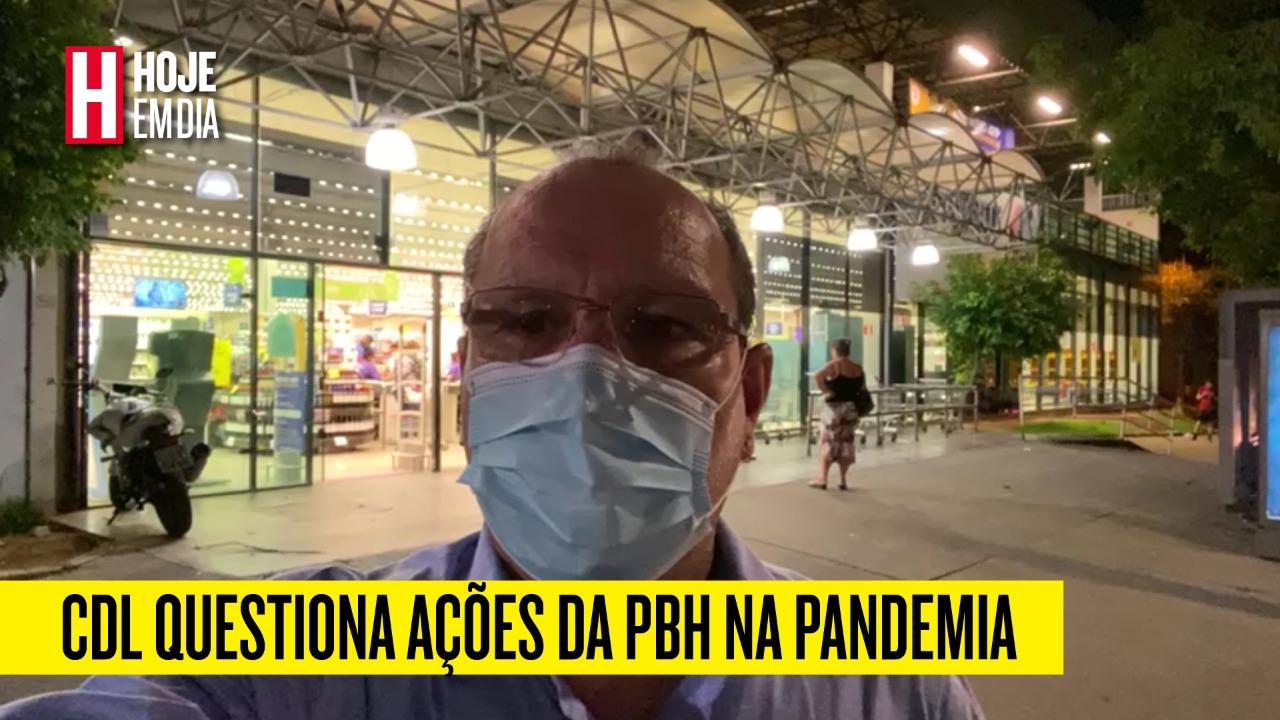 Presidente Da Cdl Questiona Ações Da Pbh Na Pandemia E Fala Sobre Novo